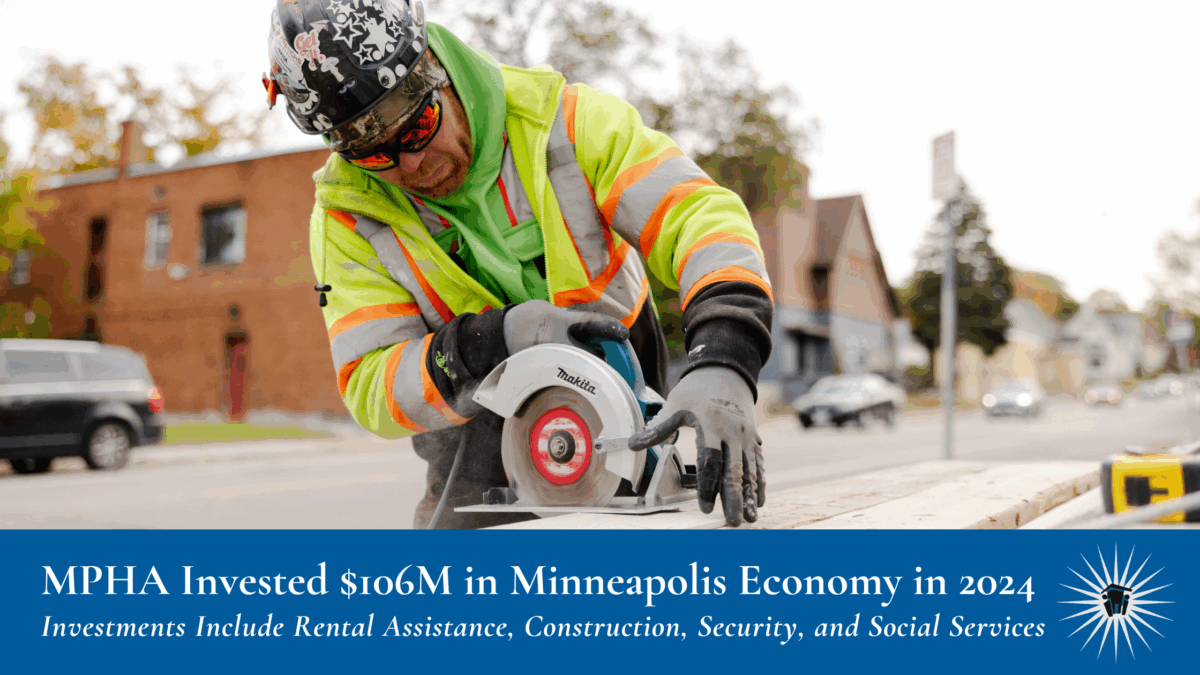 MPHA Invested $106 Million in Minneapolis Economy in 2024 – Minneapolis ...